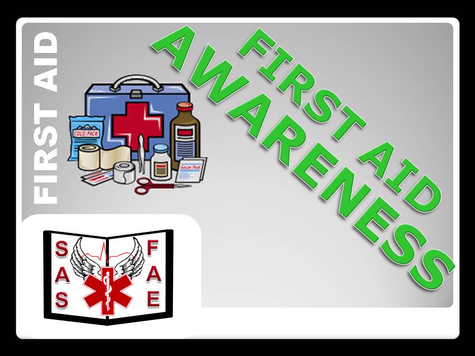 First Aid Awareness SASFAE